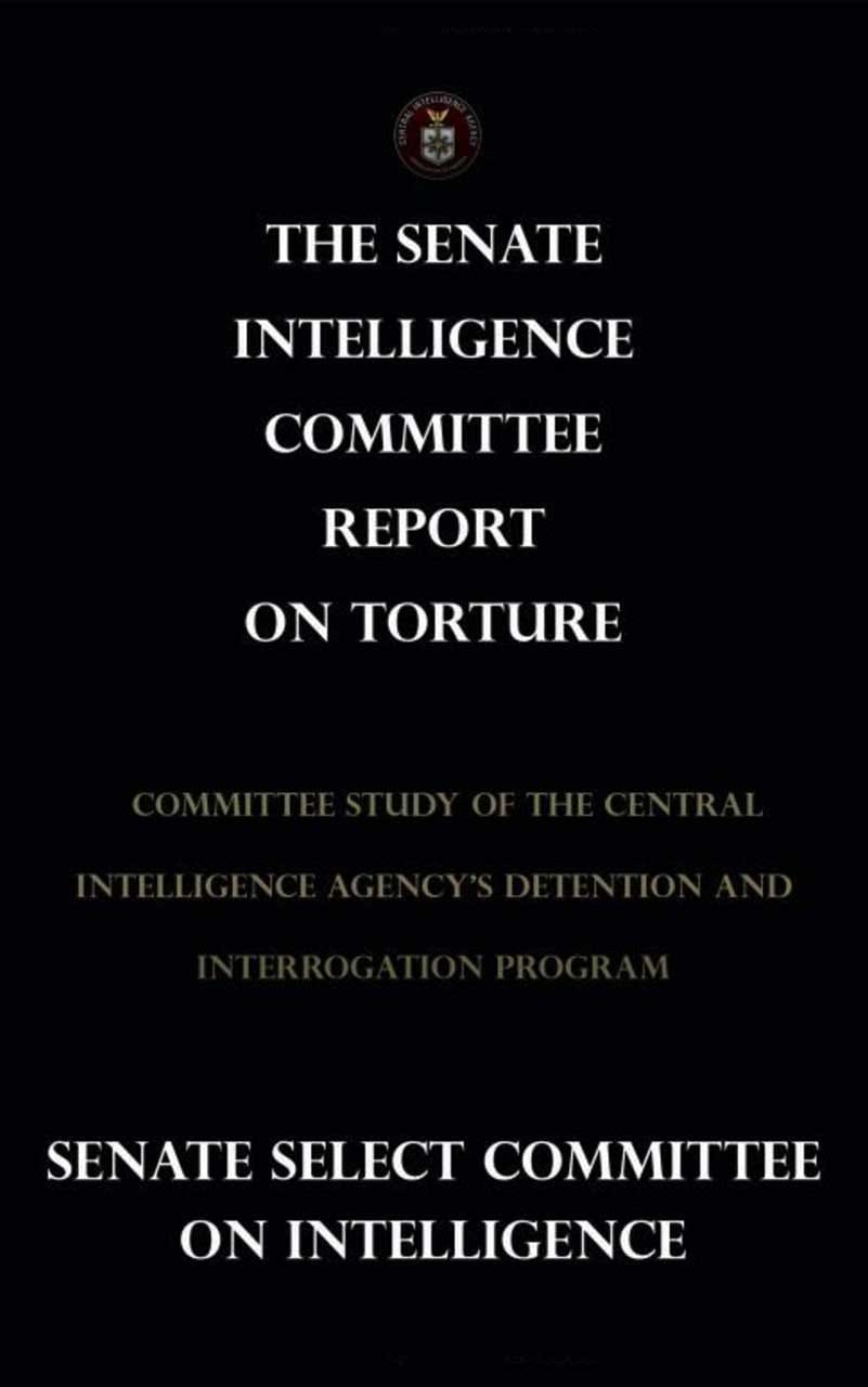 The Senate Intelligence Committee Report on Torture - Witness Against ...